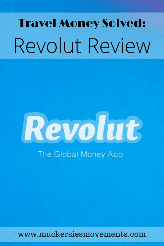 Revolut Review: Travel Money Solved - Muckersie's Movements